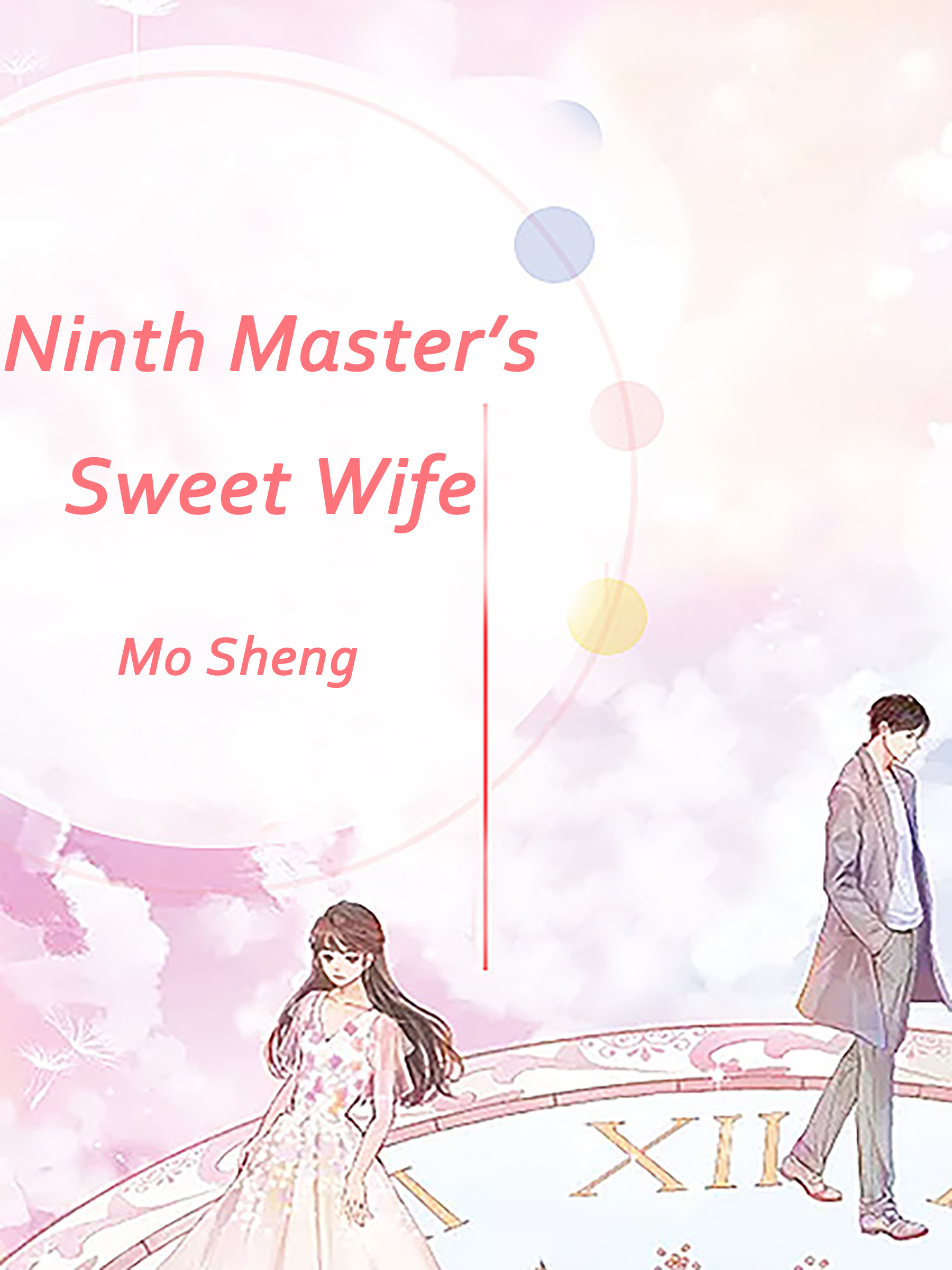 Ninth Masters Sweet Wife Novel Full Story Book Babelnovel